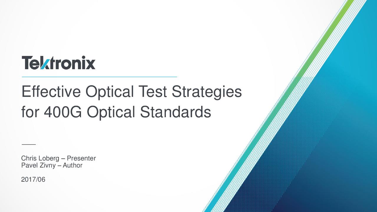 Effective Optical Test Strategies for 400G Optical Standards | Tektronix