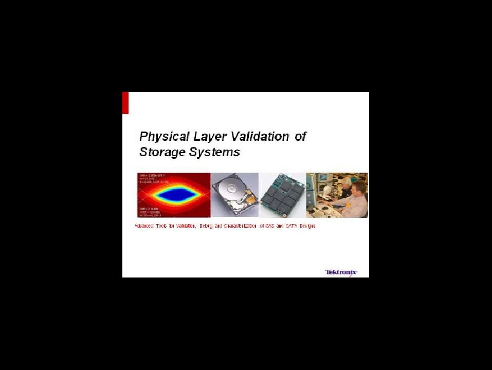 Physical Layer Validation of Storage Systems | Tektronix