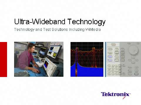 Ultra-Wideband Technology and Test Solutions Including WiMedia Webinar ...